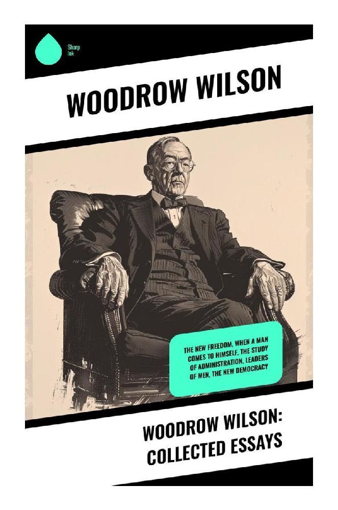 Woodrow Wilson Sigmund Freud, William C. Bullitt: Thomas Woodrow