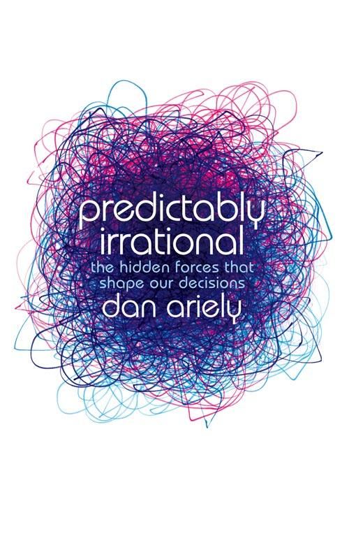 Predictably Irrational von Dan Ariely - eBook | Thalia