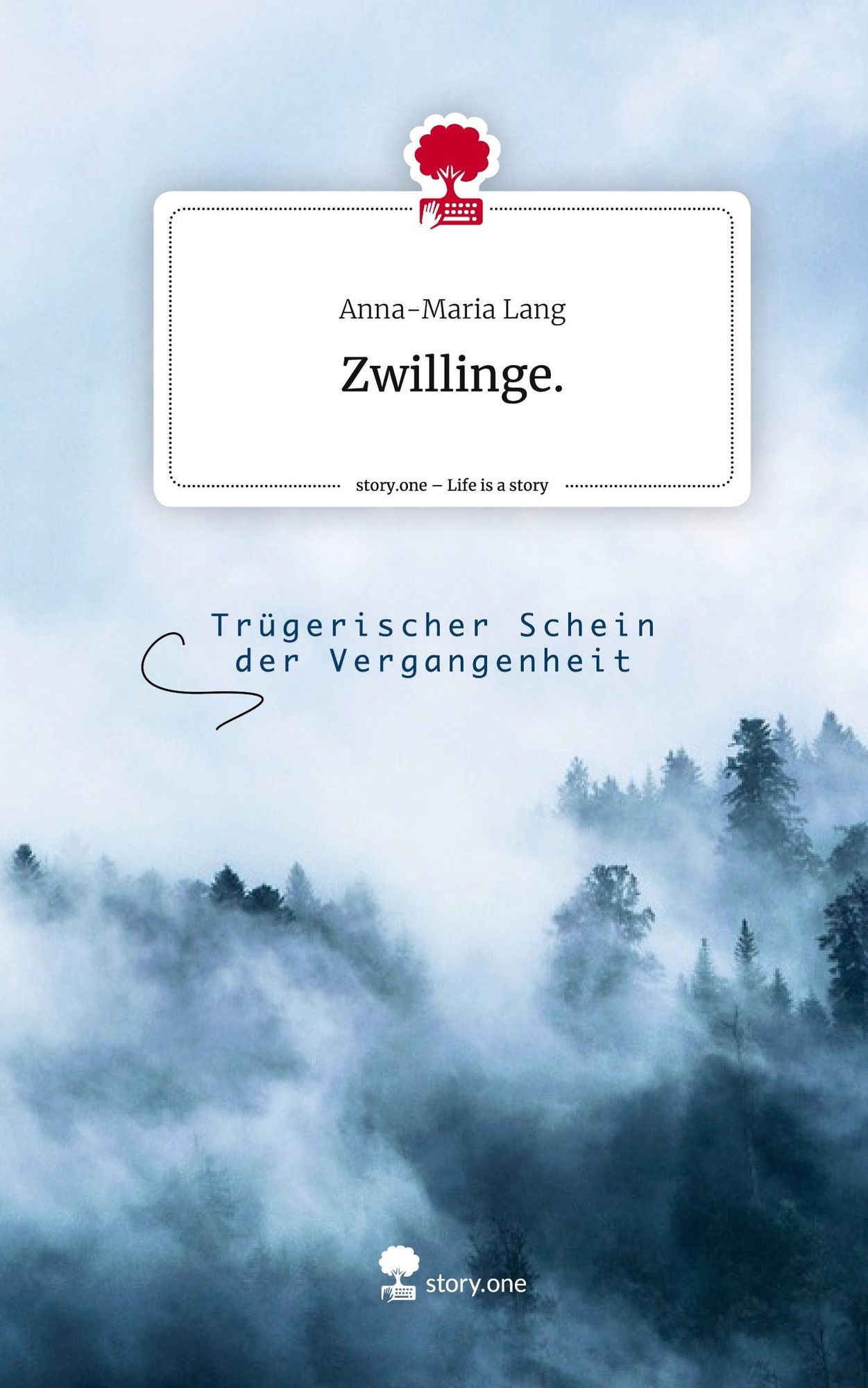 'Zwillinge.. Life is a Story - story.one' von 'Anna-Maria Lang' - Buch ...