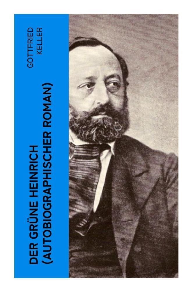 "Der Grüne Heinrich (Autobiographischer Roman)" online kaufen