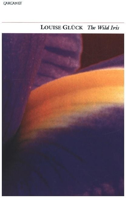 Wild Iris von Louise Glück - Taschenbuch - 978-1-85754-223-3 | Thalia