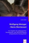 'Schehr, C: Wolfgang Metzger - Maria Montessori' von 'Carolin Schehr ...