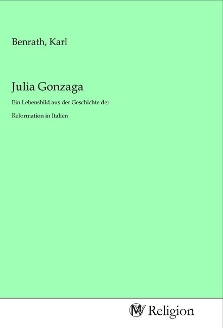 'Julia Gonzaga' von '' - Buch - '978-3-96881-030-0'