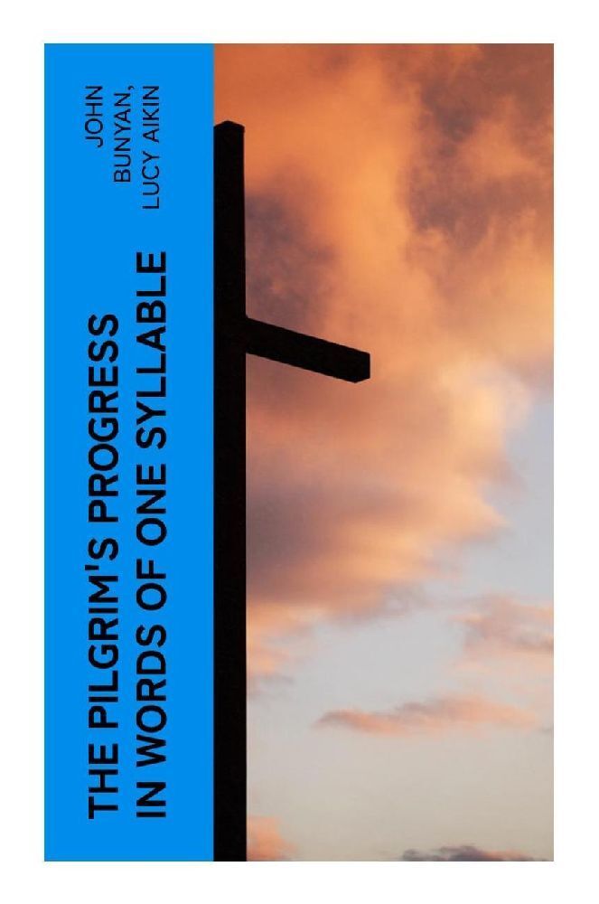 "The Pilgrim's Progress in Words of One Syllable" online kaufen