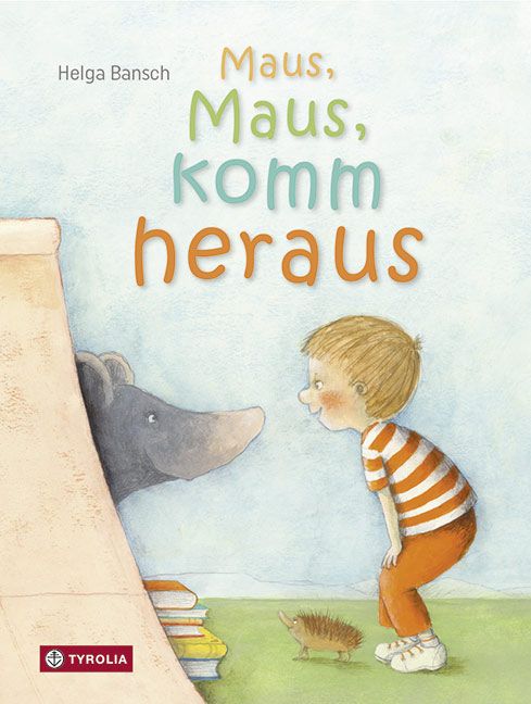 'Maus, Maus, komm heraus' von 'Helga Bansch' - Buch - '978-3-7022-3638-0'
