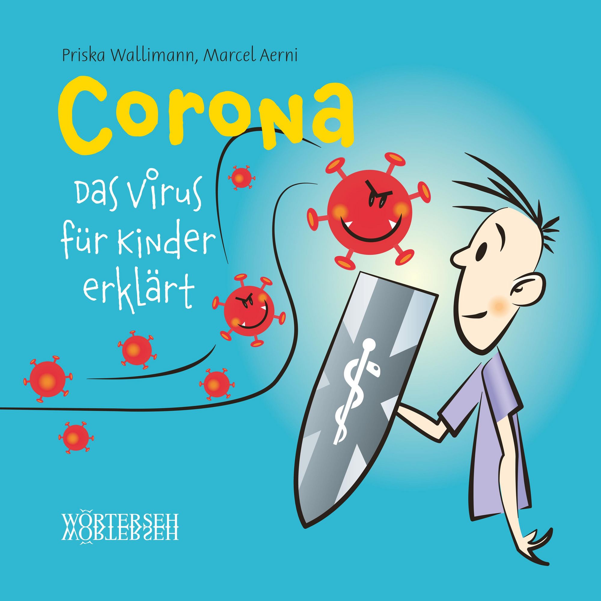 'Corona- Das Virus für Kinder erklärt' von 'Priska Wallimann' - eBook