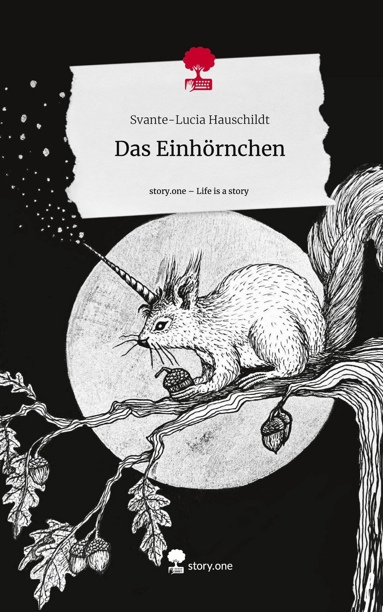 "Das Einhörnchen. Life is a Story - story.one" online kaufen