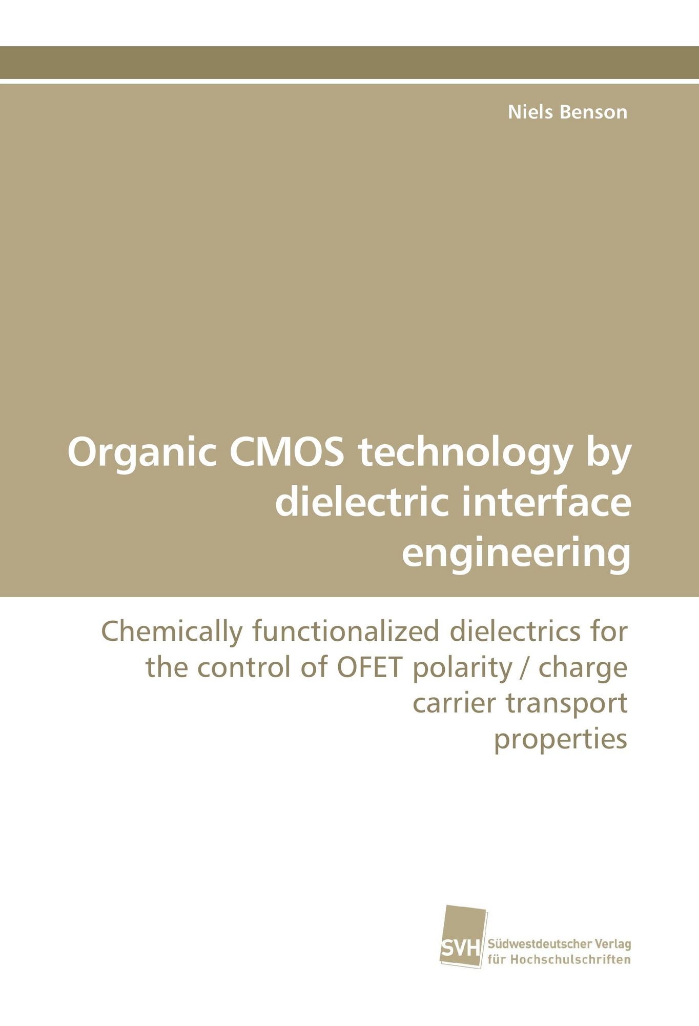 'Organic CMOS technology by dielectric interface engineering' von ...