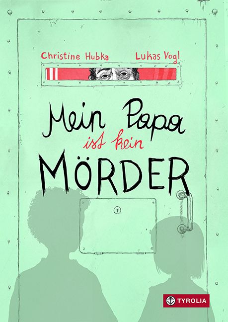 'Mein Papa ist kein Mörder' von 'Christine Hubka' - Buch - '978-3-7022 ...