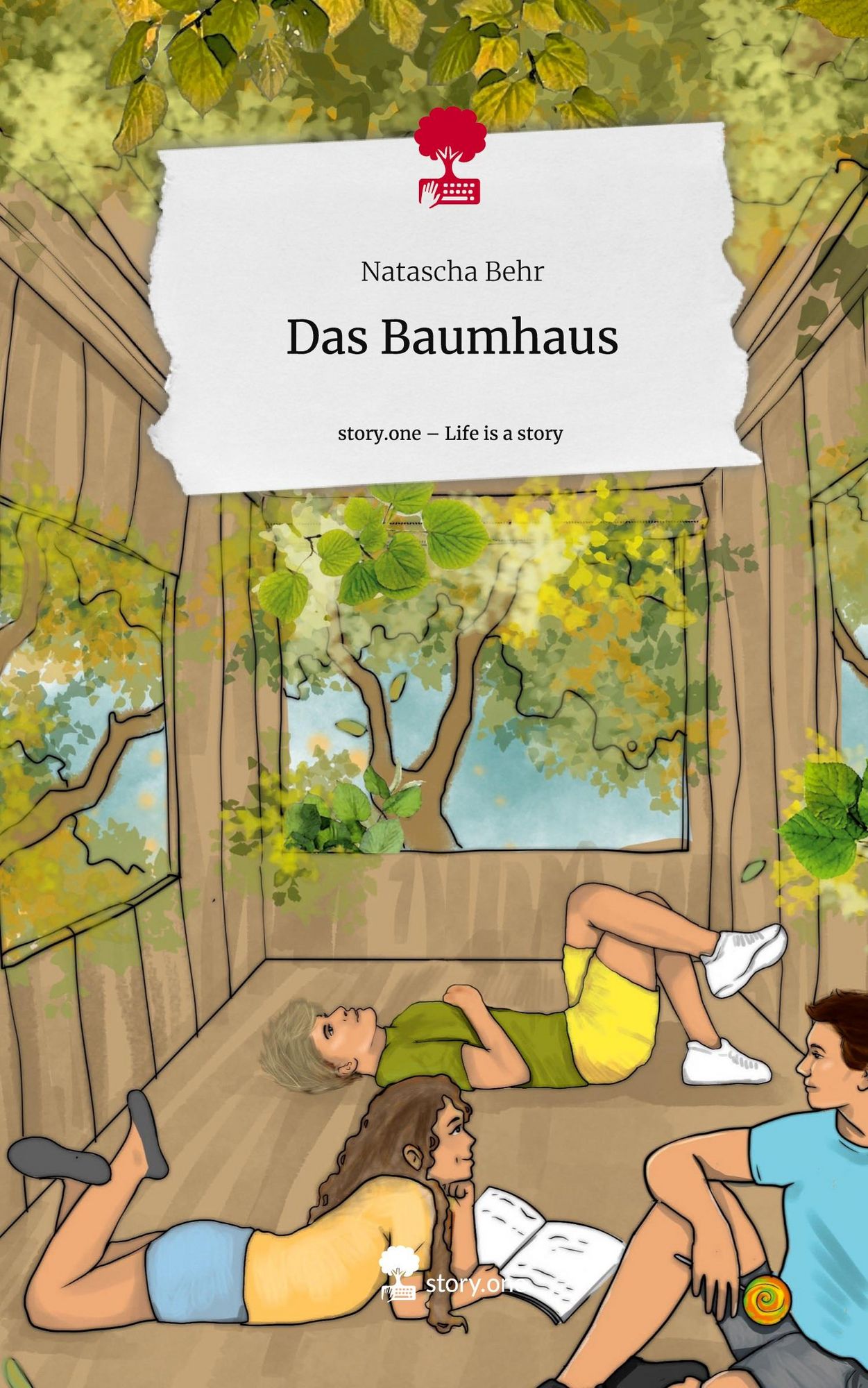 'Das Baumhaus. Life is a Story - story.one' von 'Natascha Behr' - Buch ...