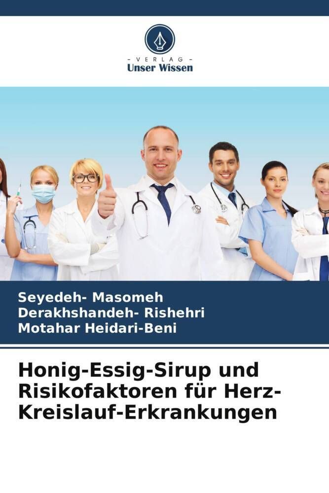 "Honig-Essig-Sirup und Risikofaktoren für Herz-Kreislauf-Erkrankungen" online kaufen