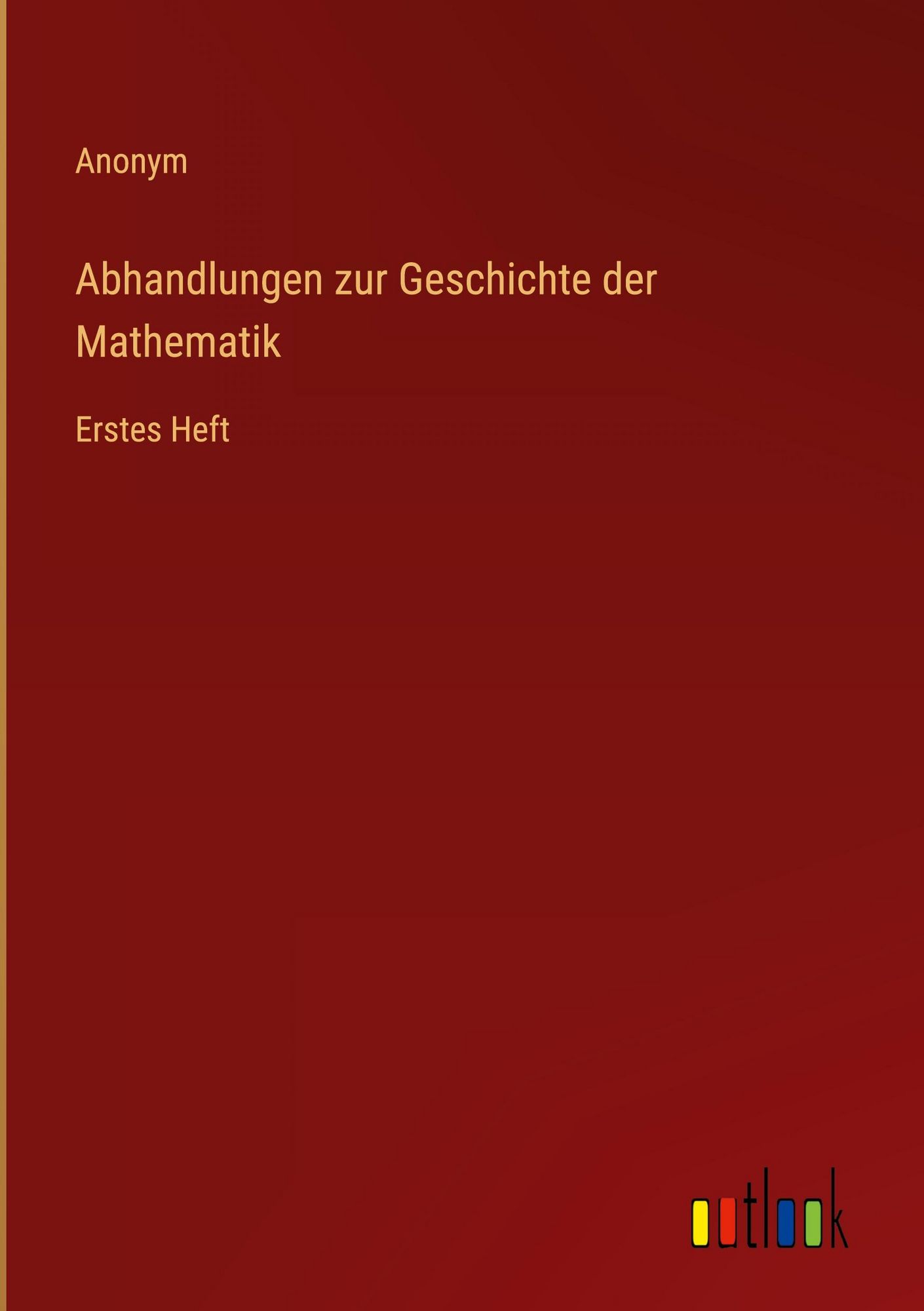 "Abhandlungen zur Geschichte der Mathematik" online kaufen