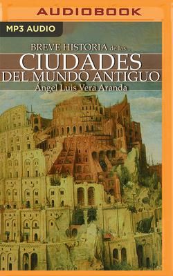 'Breve Historia de Las Ciudades del Mundo Antiguo (Latin American)' von ...