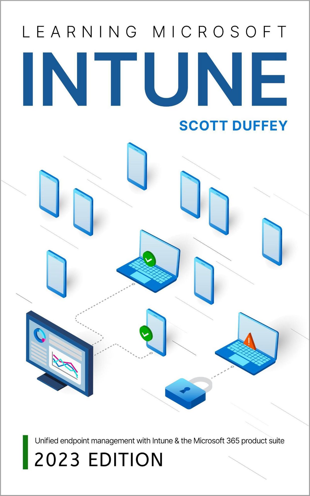 'Learning Microsoft Intune (2023 Edition)' von 'Scott Duffey' - eBook