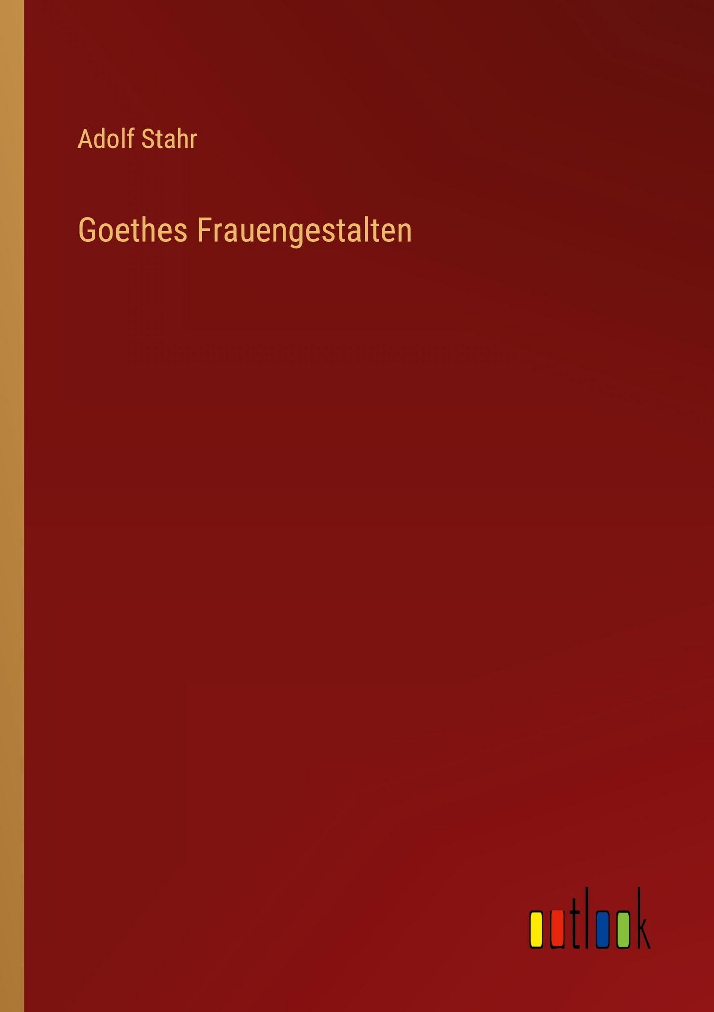 "Goethes Frauengestalten" online kaufen