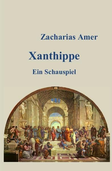 'Xanthippe' von 'Zacharias Amer' - Buch - '978-3-7450-9558-6'
