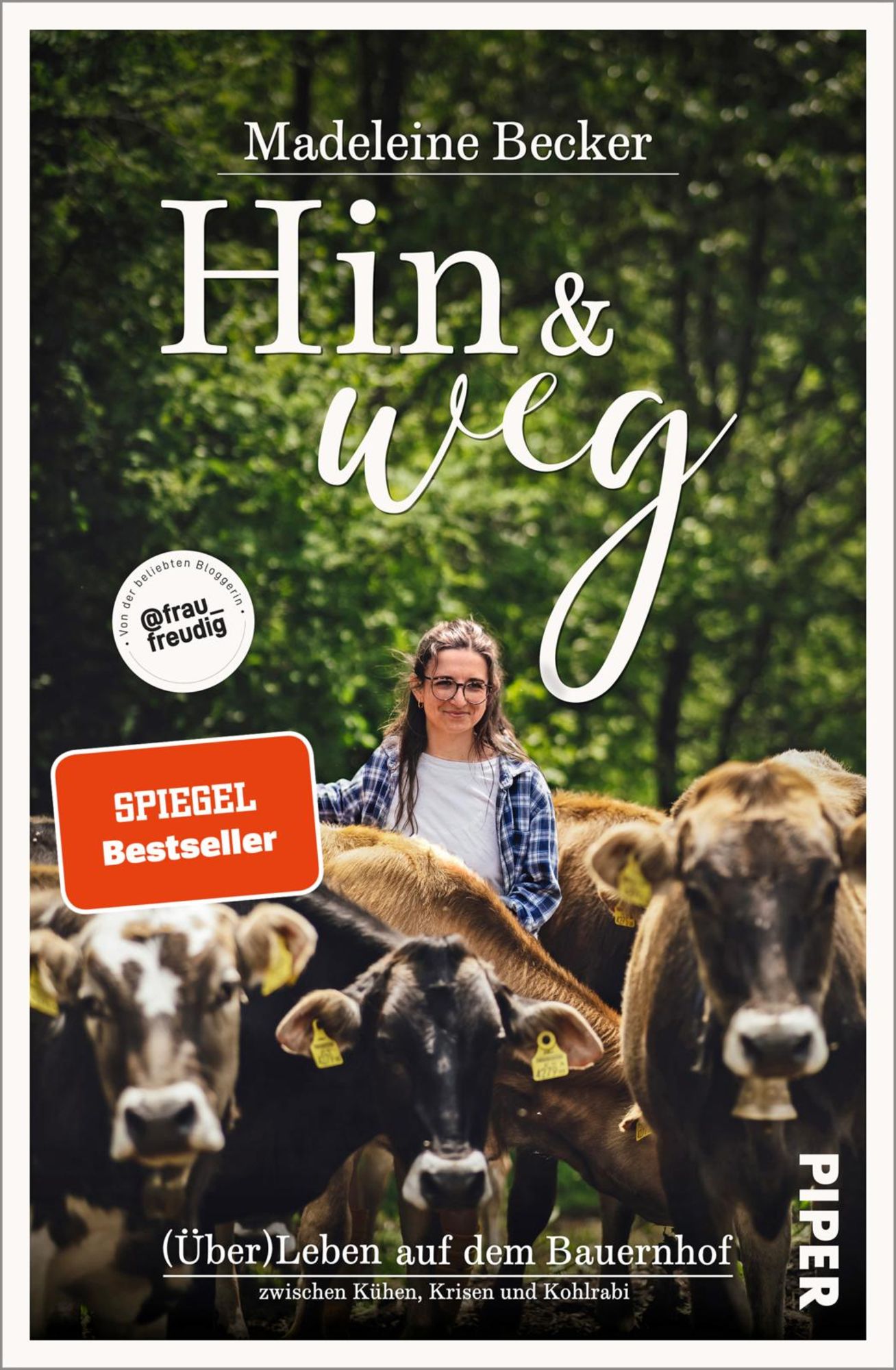 'Hin und weg' von 'Madeleine Becker' - Buch - '978-3-492-06487-3'