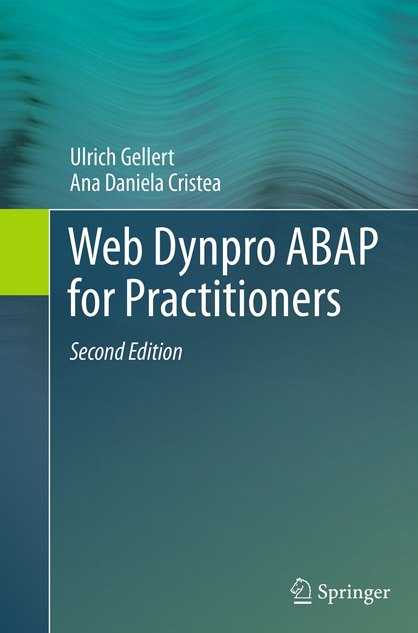 'Web Dynpro ABAP for Practitioners' von 'Ulrich Gellert' - 'Taschenbuch' - '978-3-662-50613-4'