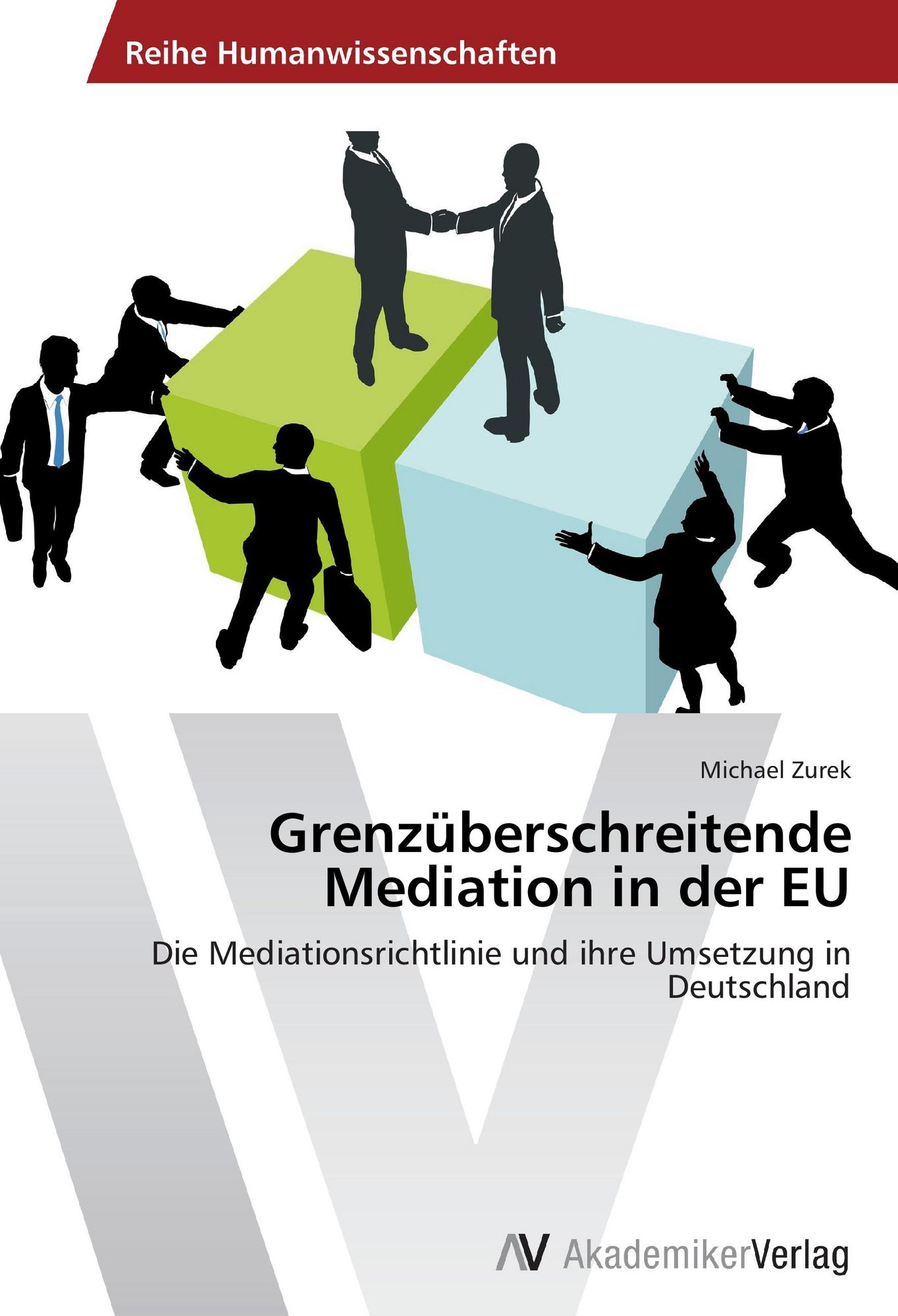 'Grenzüberschreitende Mediation in der EU' von 'Michael Zurek' - Buch ...