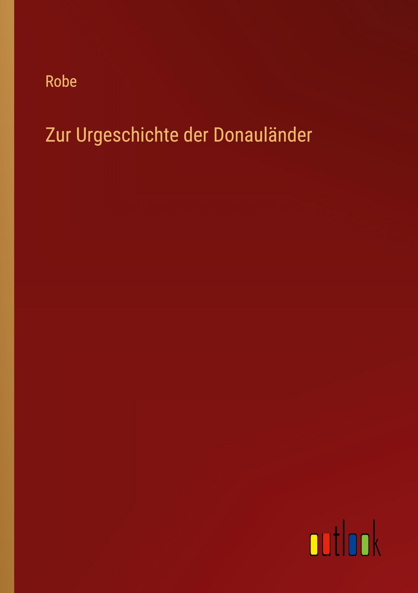 "Zur Urgeschichte der Donauländer" online kaufen