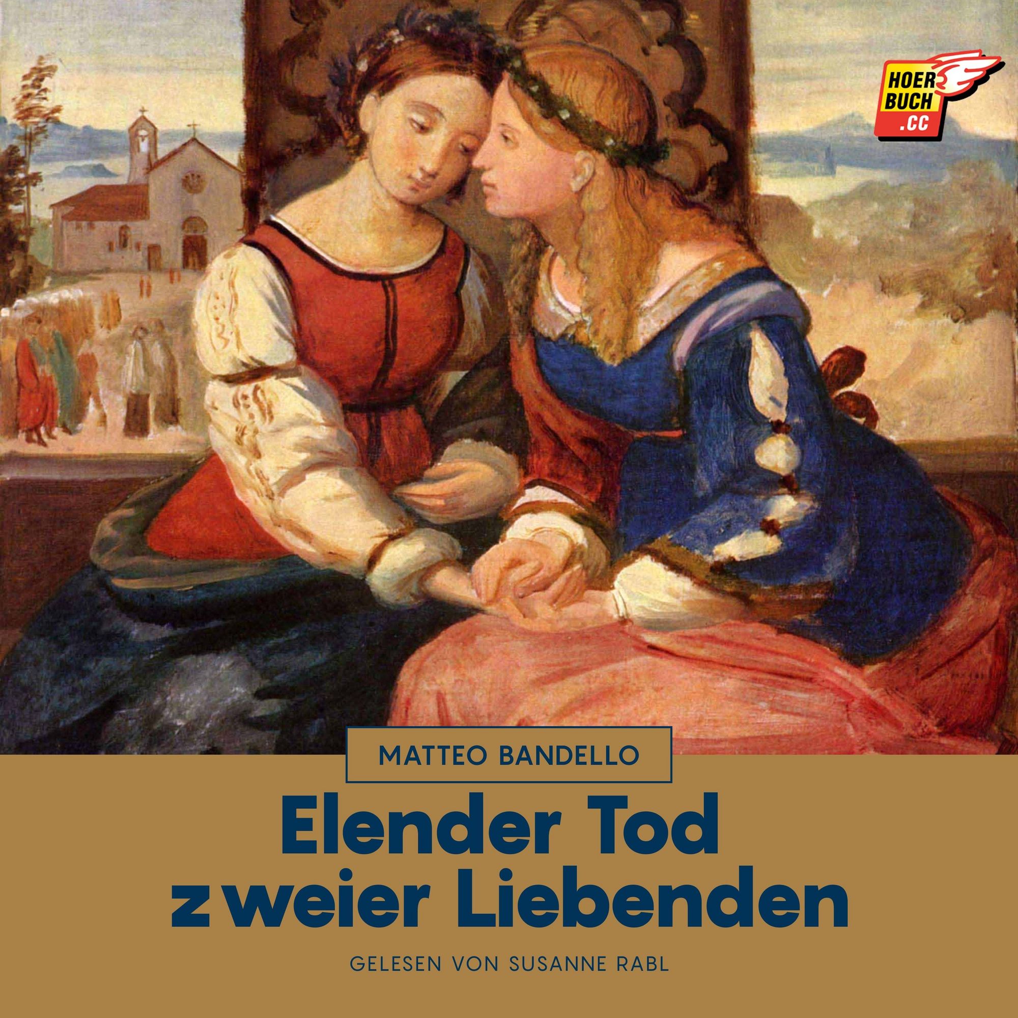 'Elender Tod zweier Liebenden' von 'Matteo Bandello' - Hörbuch-Download