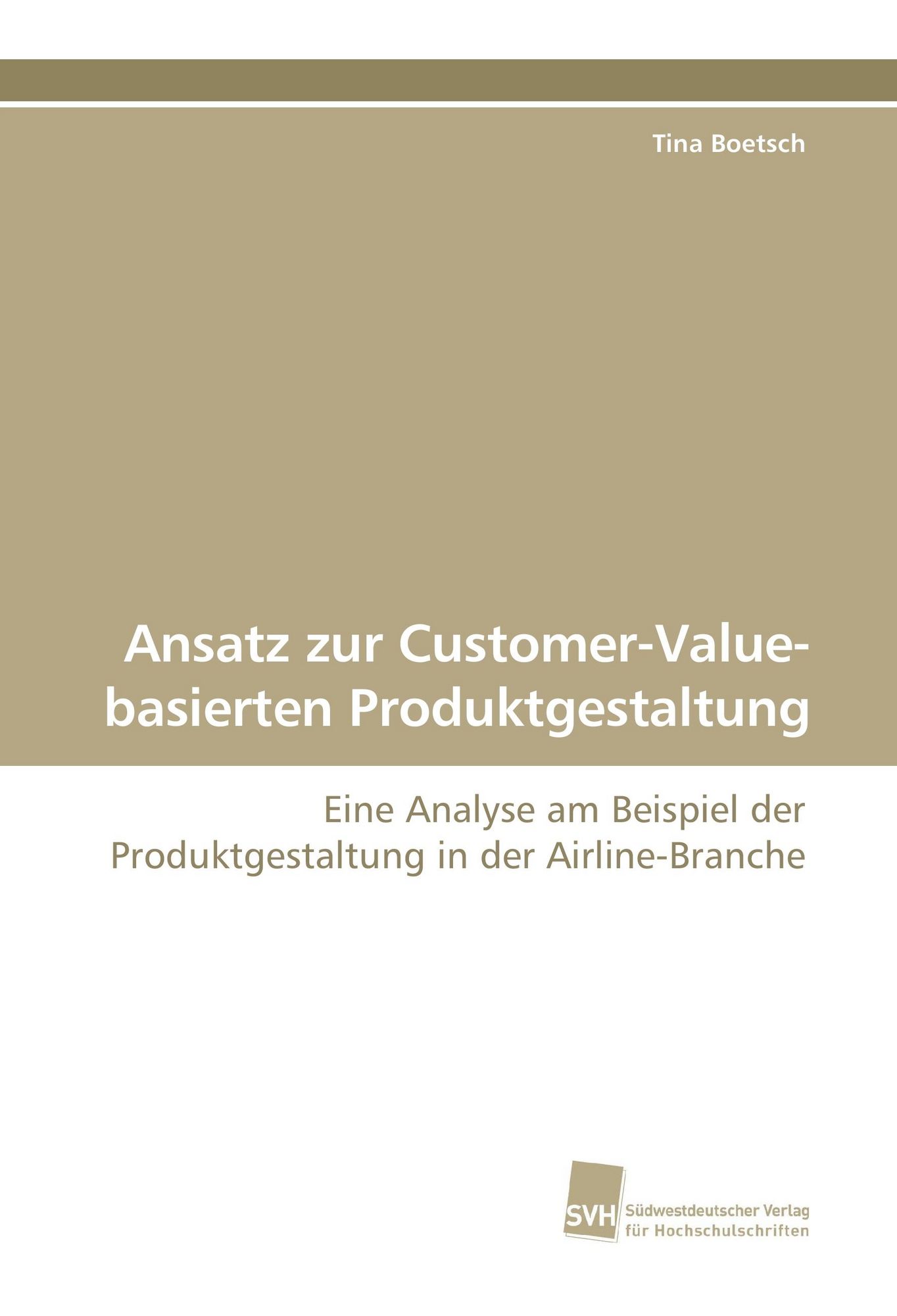 "Ansatz zur Customer-Value-basierten Produktgestaltung" online kaufen