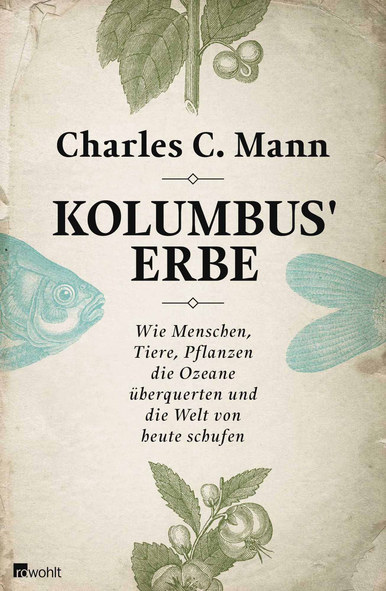 Kolumbus' Erbe von Charles C. Mann - Buch | Thalia