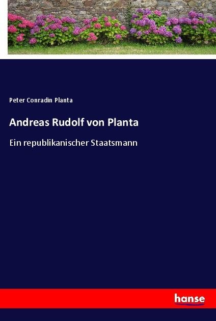 'Andreas Rudolf von Planta' von 'Peter Conradin Planta' - Buch - '978-3 ...