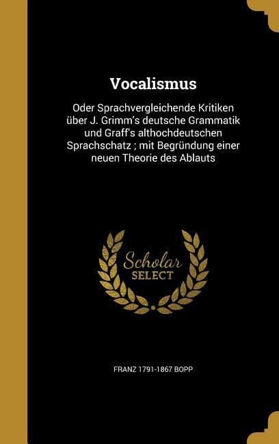 'Vocalismus' von 'Franz Bopp' - Buch - '978-1-372-19936-3'