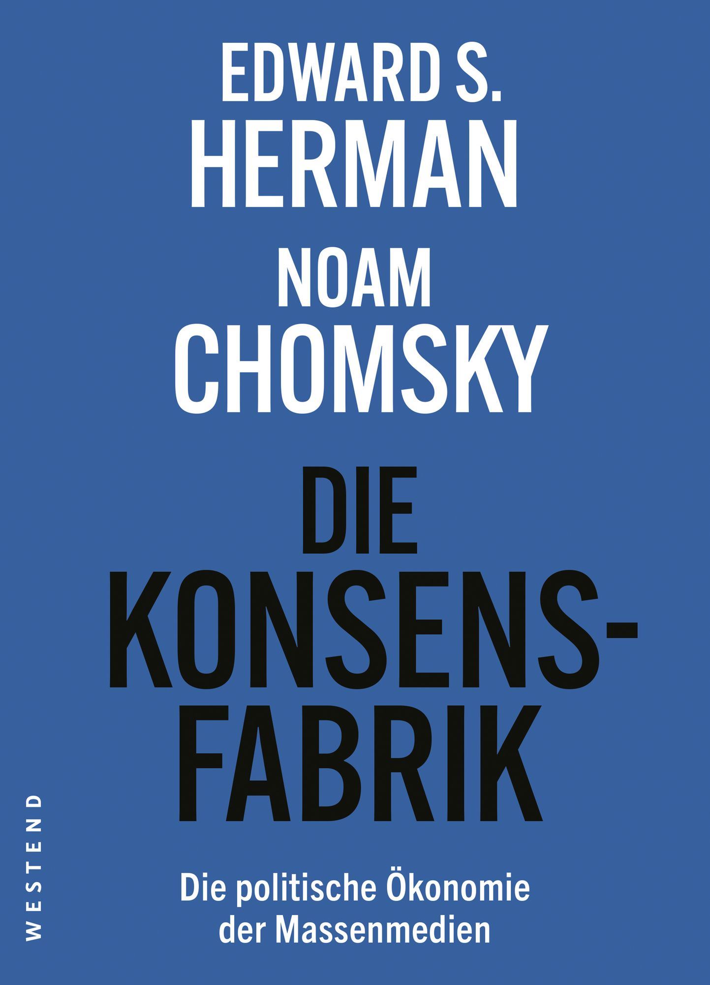 'Die Konsensfabrik' von 'Edward S. Herman' - Buch - '978-3-86489-391-9'