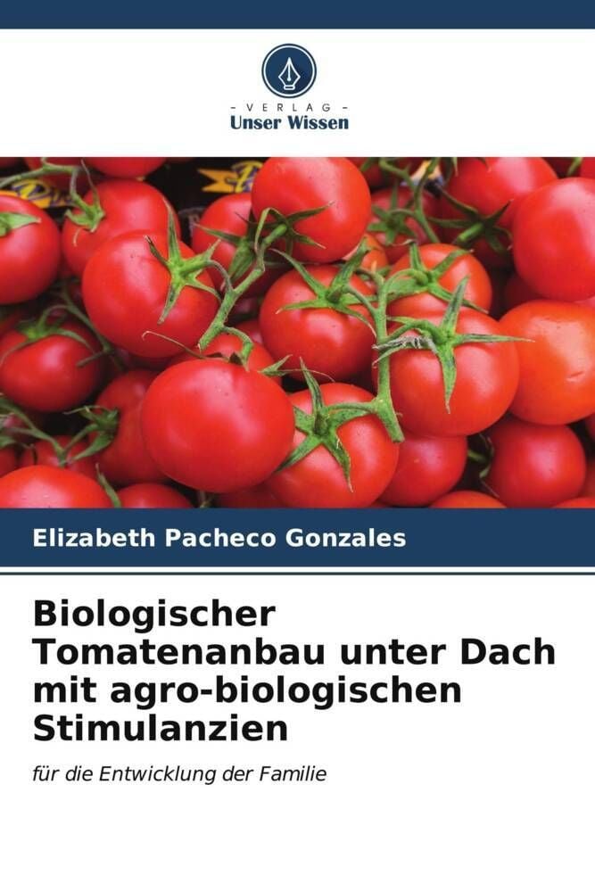 'Biologischer Tomatenanbau unter Dach mit agro-biologischen ...