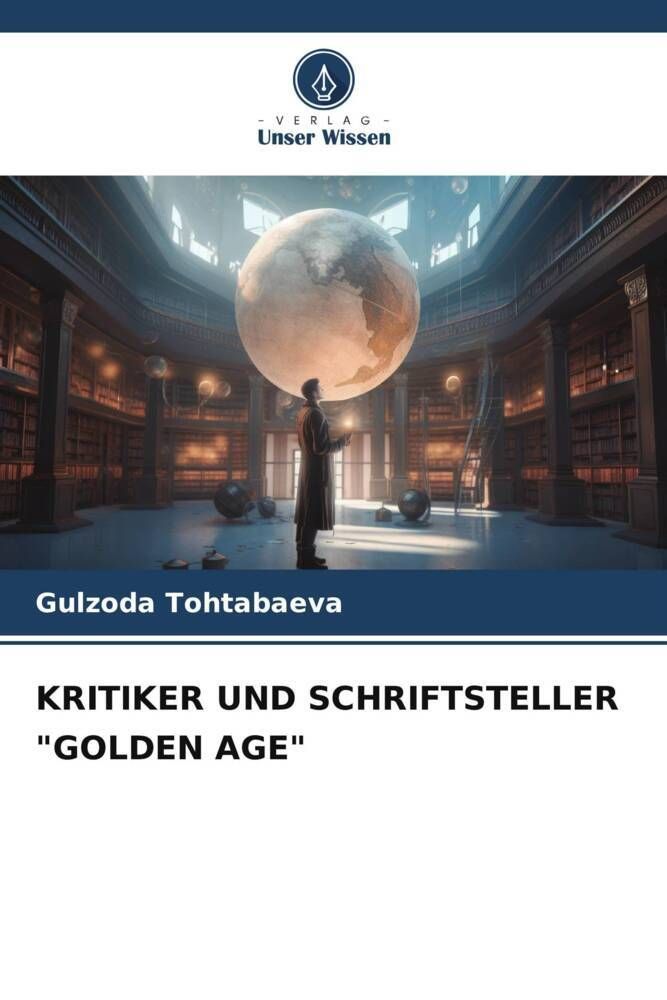 'Kritiker und Schriftsteller "golden Age"' von 'Gulzoda Tohtabaeva ...