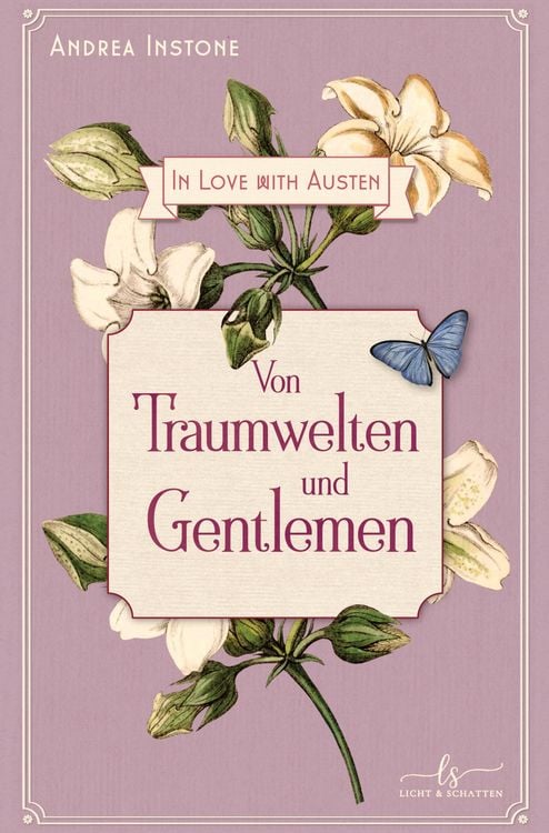 "Von Traumwelten und Gentlemen" von Andrea Instone bei bücher.de bestellen