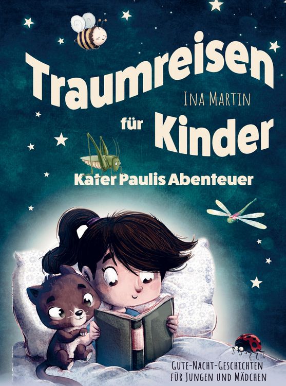 "Gute-Nacht-Geschichten für Jungen und Mädchen. Traumreisen für Kinder ...