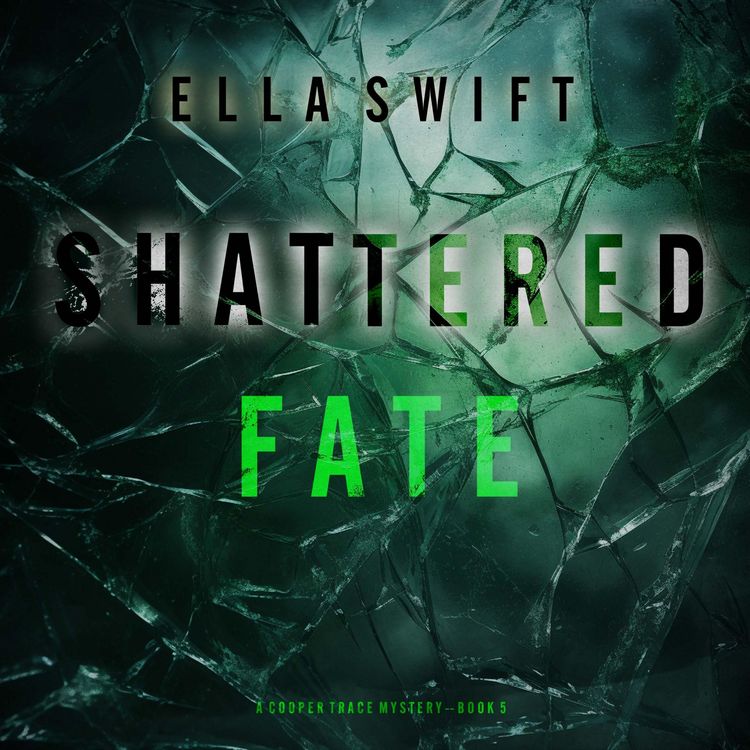 "Shattered Fate (A Cooper Trace FBI Suspense Thriller—Book 5)" als ...
