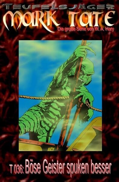 "TEUFELSJÄGER MARK TATE / TEUFELSJÄGER Mark Tate 036: Böse Geister ...