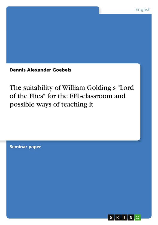 "The suitability of William Golding's "Lord of the Flies" for the EFL ...