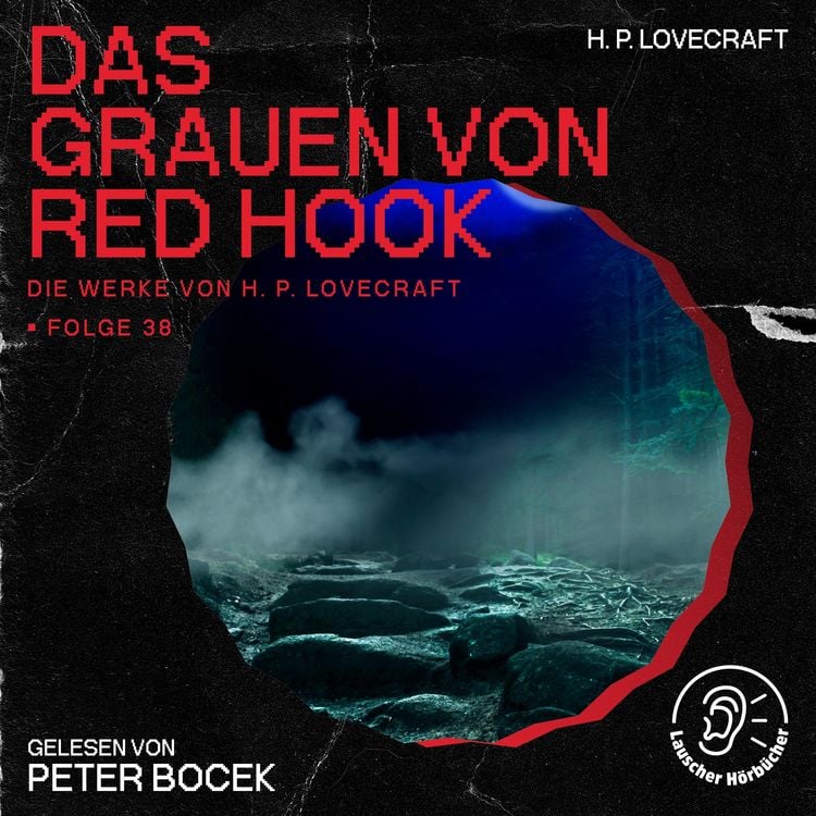'Das Grauen von Red Hook (Die Werke von H. P. Lovecraft, Folge 38)' von 'Howard Ph. Lovecraft ...