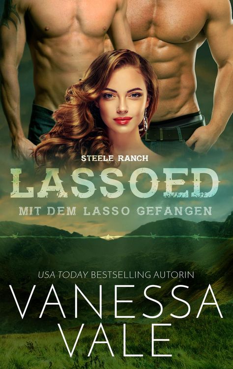 "Lassoed - mit dem Lasso gefangen" von Vanessa Vale bei bücher.de bestellen