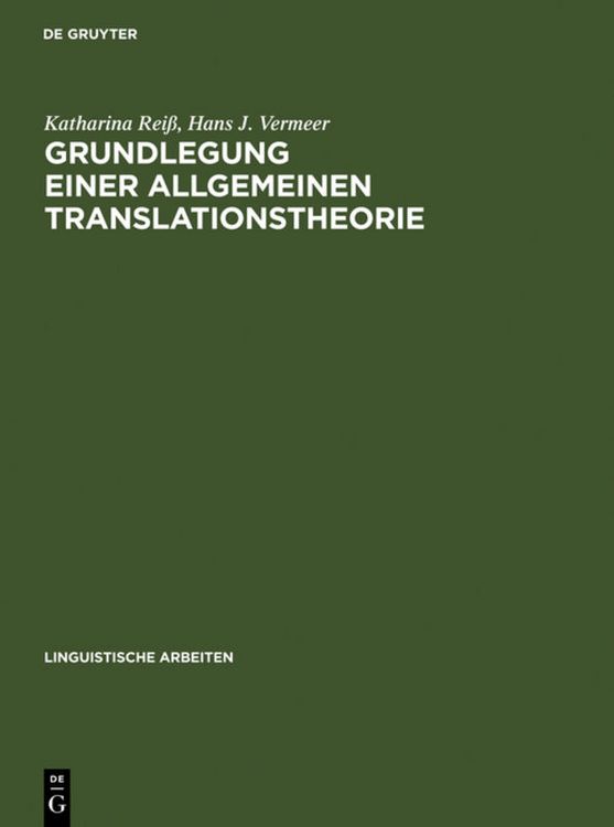 "Grundlegung einer allgemeinen Translationstheorie" von Katharina Reiss ...