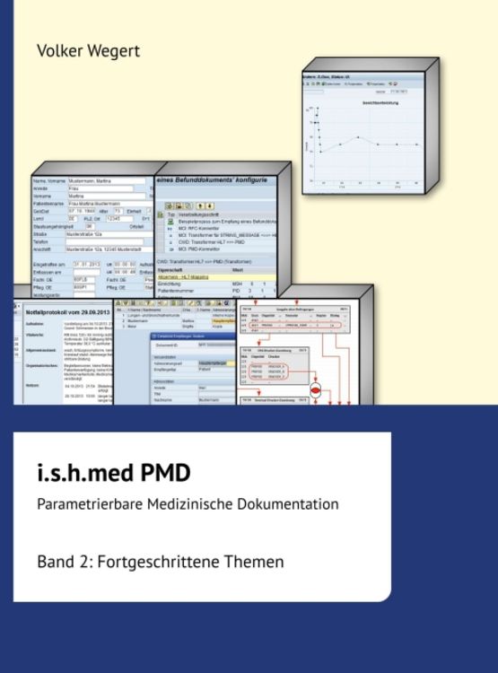 "I.s.h.med Parametrierbare Medizinische Dokumentation (PMD): Band 2 ...