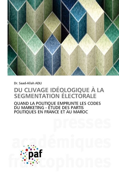 "Du Clivage Idéologique À La Segmentation Électorale" auf Französisch ...