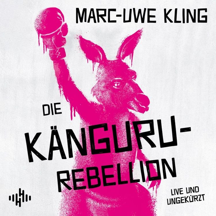 "Die Känguru-Rebellion (Die Känguru-Werke 5)" als Hörbuch kaufen