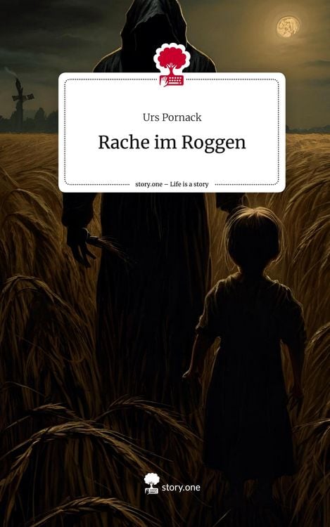 "Rache im Roggen. Life is a Story - story.one" online kaufen