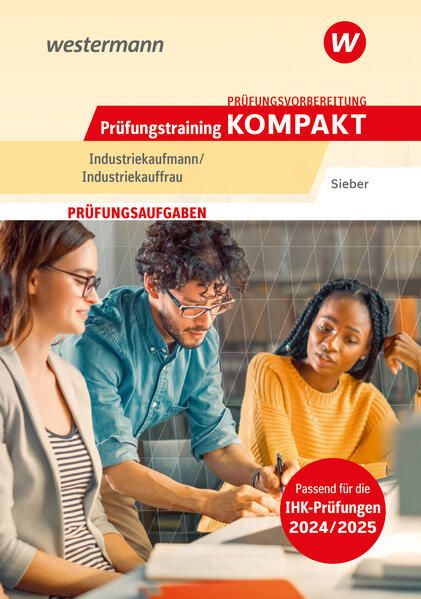 Prüfungsvorber. Prüfungstraining KOMPAKT Industriekauf. - Berufs ...