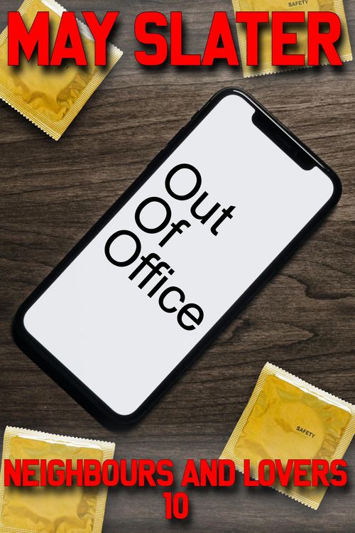 "Out Of Office (Neighbours & Lovers, #10)" als eBook kaufen