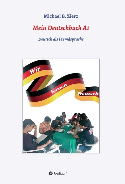 "Mein Deutschbuch A1 - Wir lernen Deutsch" von Michael Zierz bei bücher ...