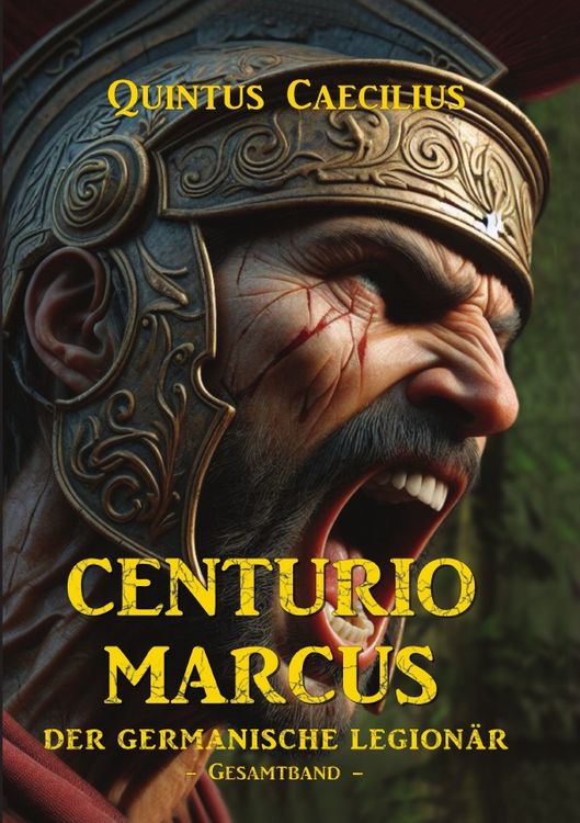 "Centurio Marcus – Der germanische Legionär" online kaufen