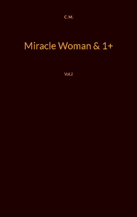"Miracle Woman & 1+" online kaufen