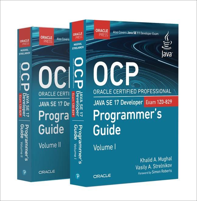 "OCP Oracle Certified Professional Java SE 17 Developer (Exam 1Z0-829) Programmer's Guide" auf ...